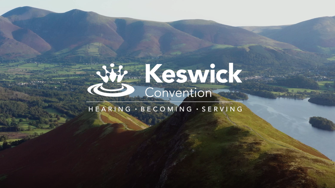 Join us at Keswick Convention 2023! - Keswick Ministries